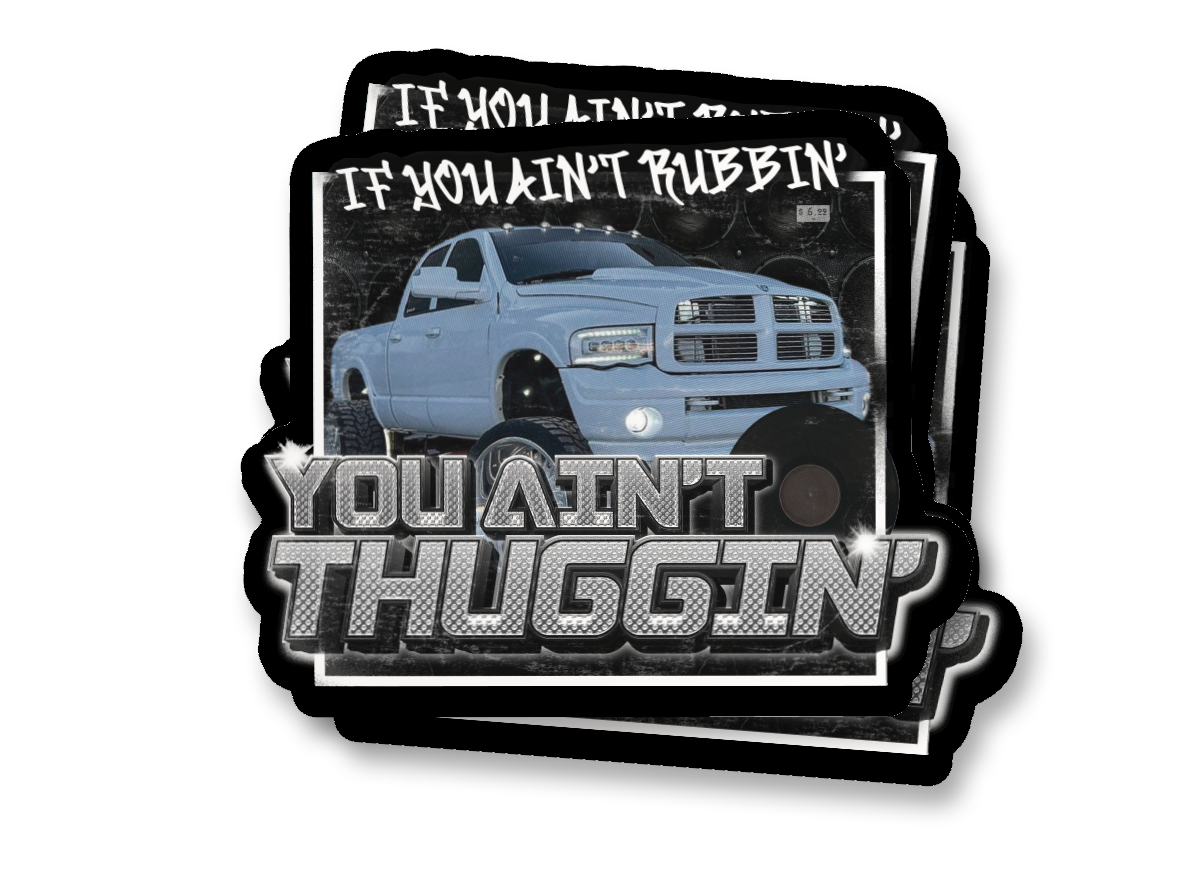 Shop for You Aint Thuggin Sticker | Be Loud and Proud | LNPGEAR.com
