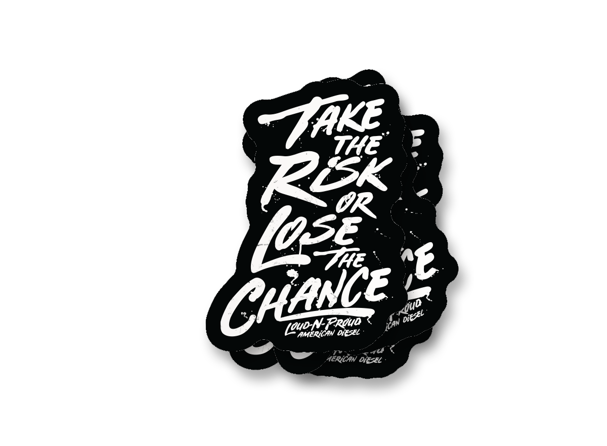 Shop for TAKE THE RISK STICKER | Be Loud and Proud | LNPGEAR.com
